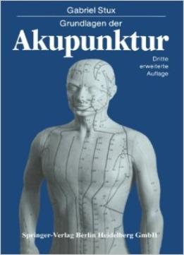 Grundlagen Der Akupunktur. 3 Auflage Download