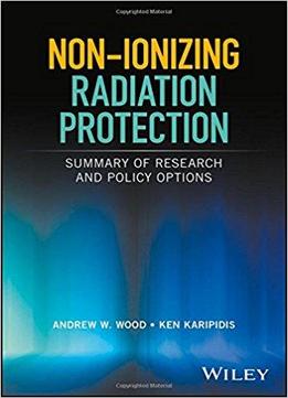 Non-ionizing Radiation Protection: Summary Of Research And Policy ...